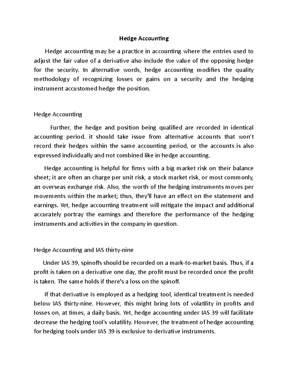 Hedge Accounting - Hedge Accounting Hedge accounting may be a practice ...