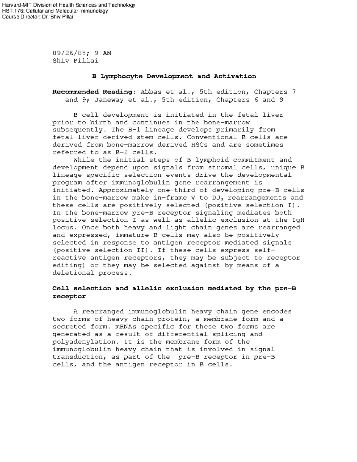 B lymphocytes - Class note. - 09/26/05; 9 AM Shiv Pillai B Lymphocyte ...