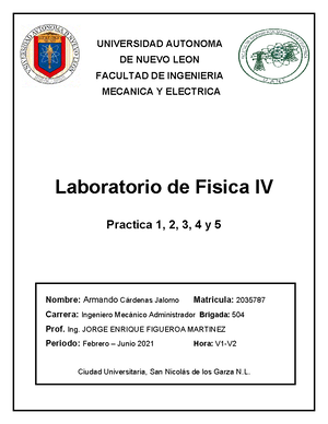 Practica 8 fisica iv fime - Física Iv Y Laboratorio - UANL - Studocu