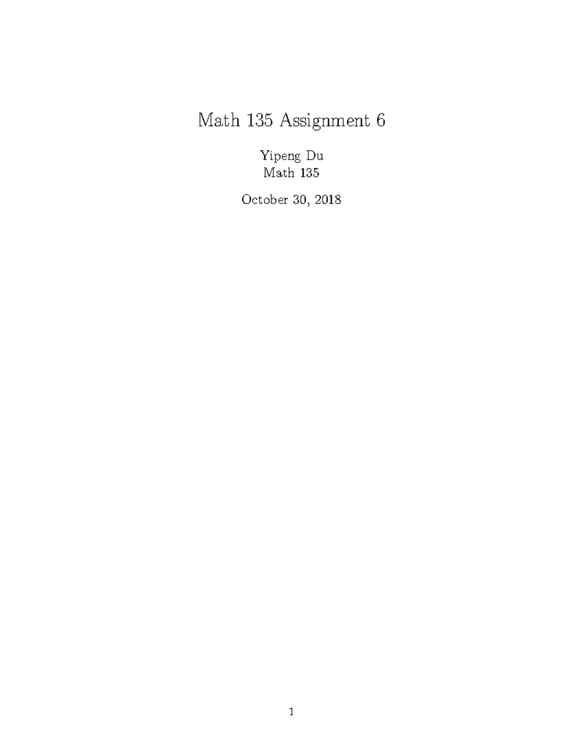Math135 Assignment 6 - Math 135 Assignment 6 Yipeng Du Math 135 October ...