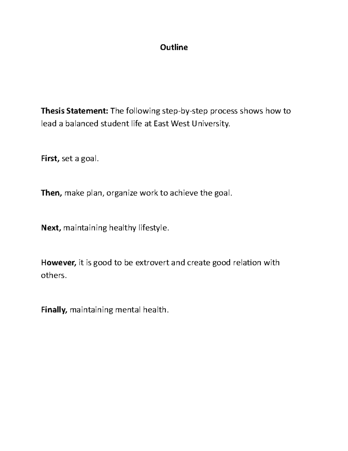Process analysis eassy - Outline Thesis Statement: The following step ...