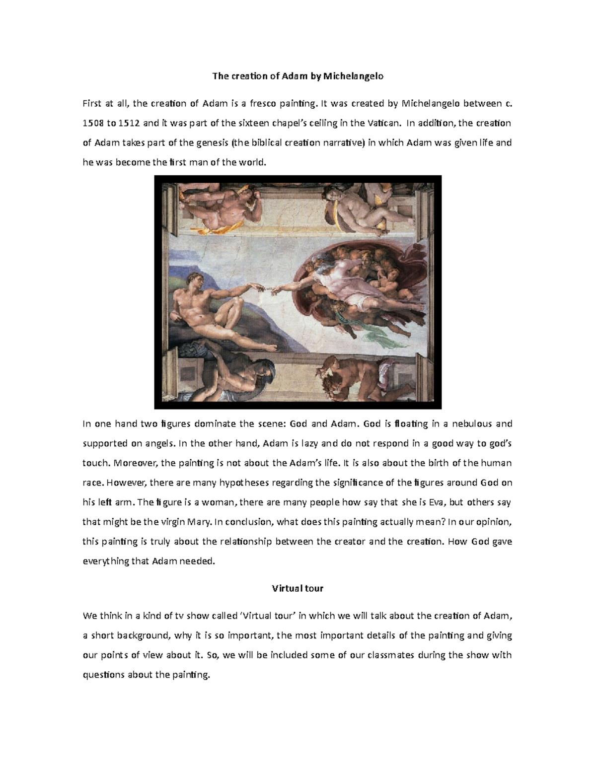 The creation of Adam by Michelangelo - It was created by Michelangelo ...