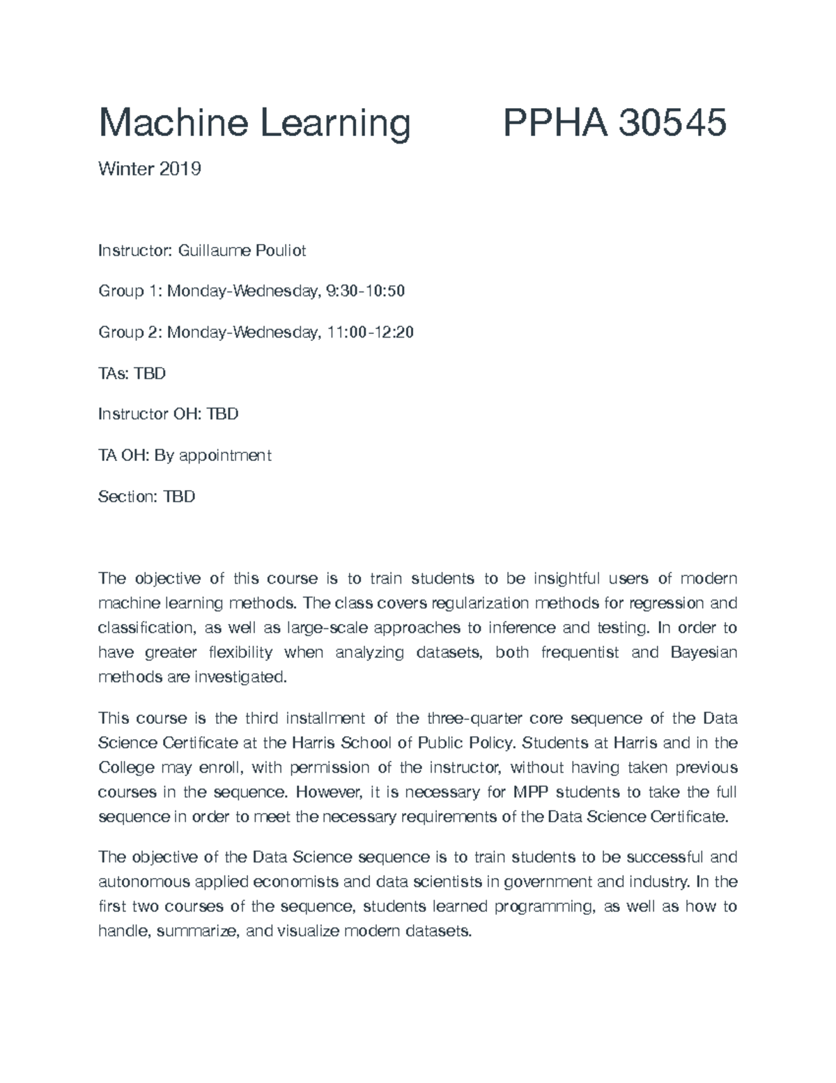 Machine learning syllabus - Machine Learning PPHA 30545 Winter 2019 ...