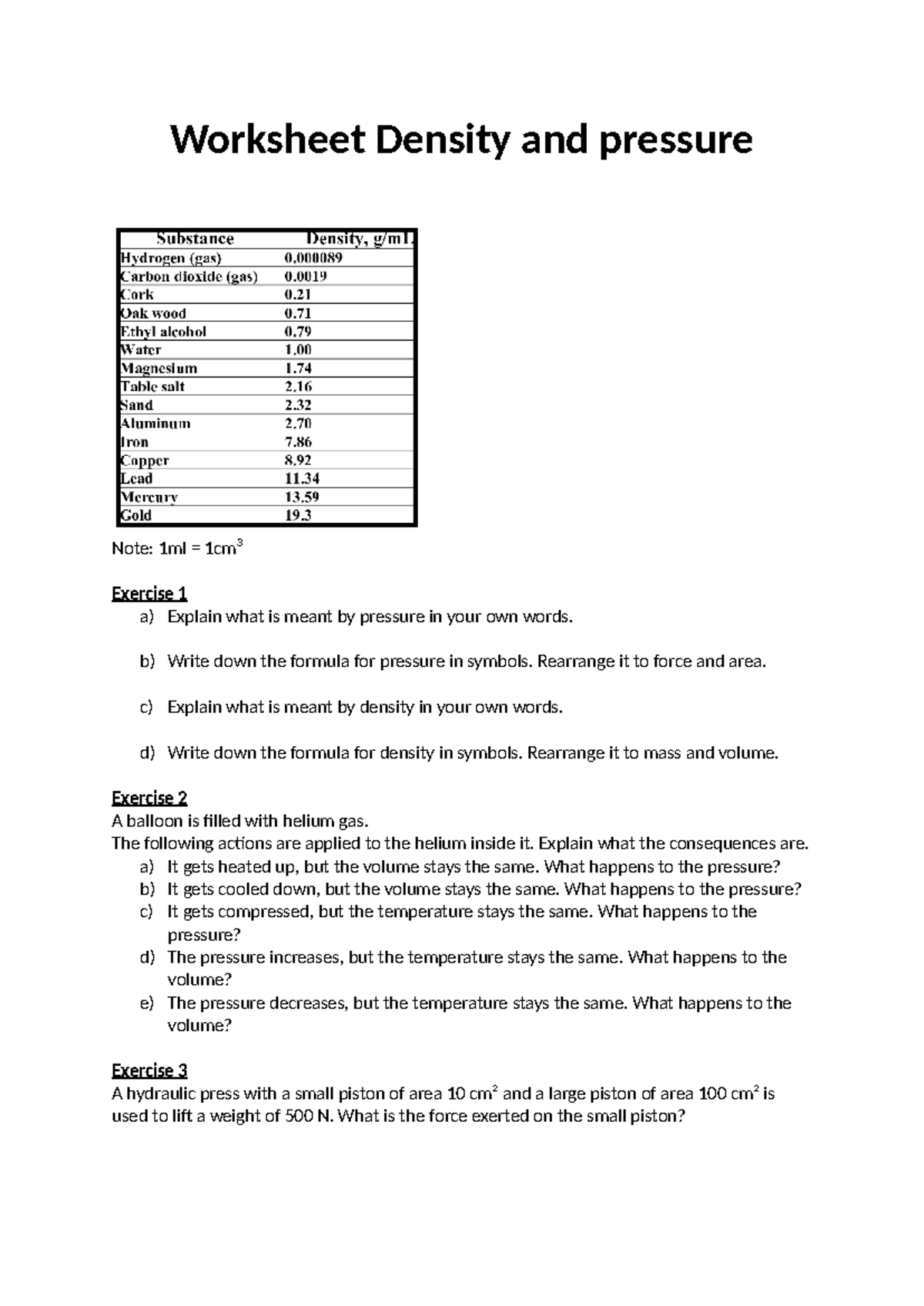 Worksheet Density and pressure - b) Write down the formula for pressure ...