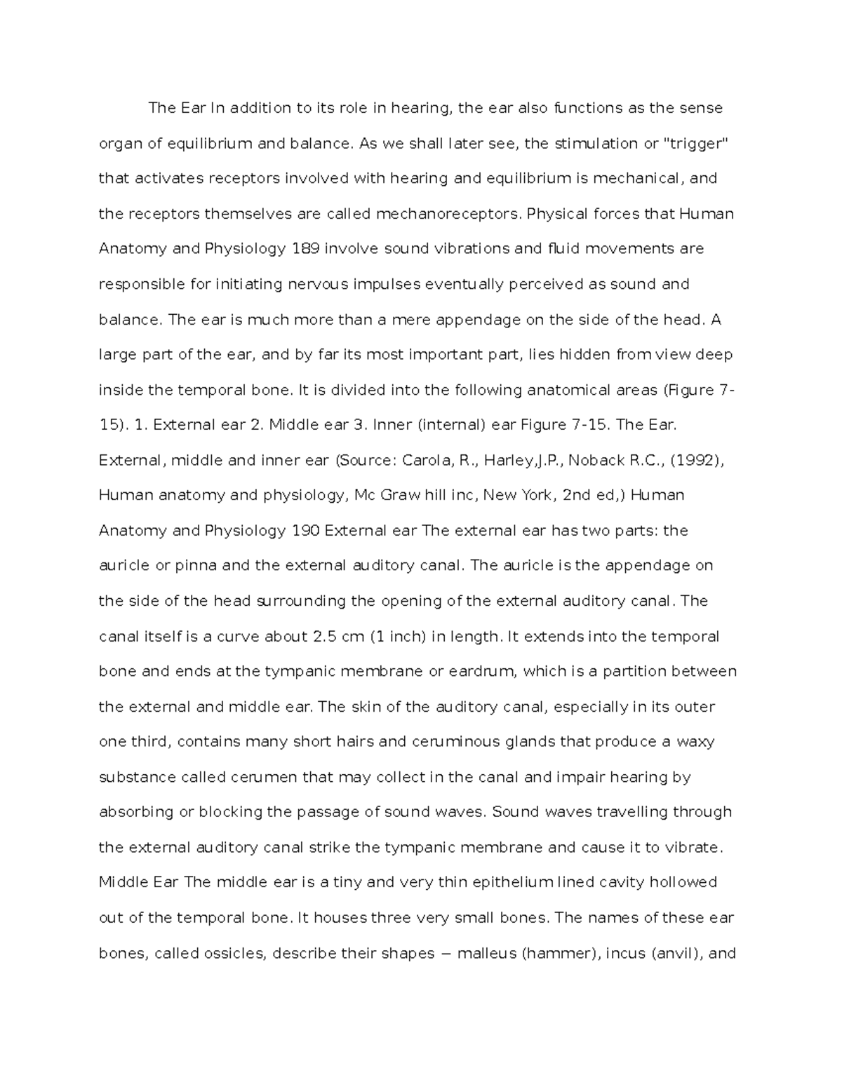 Anatomy notes on the ear and nose - The Ear In addition to its role in ...