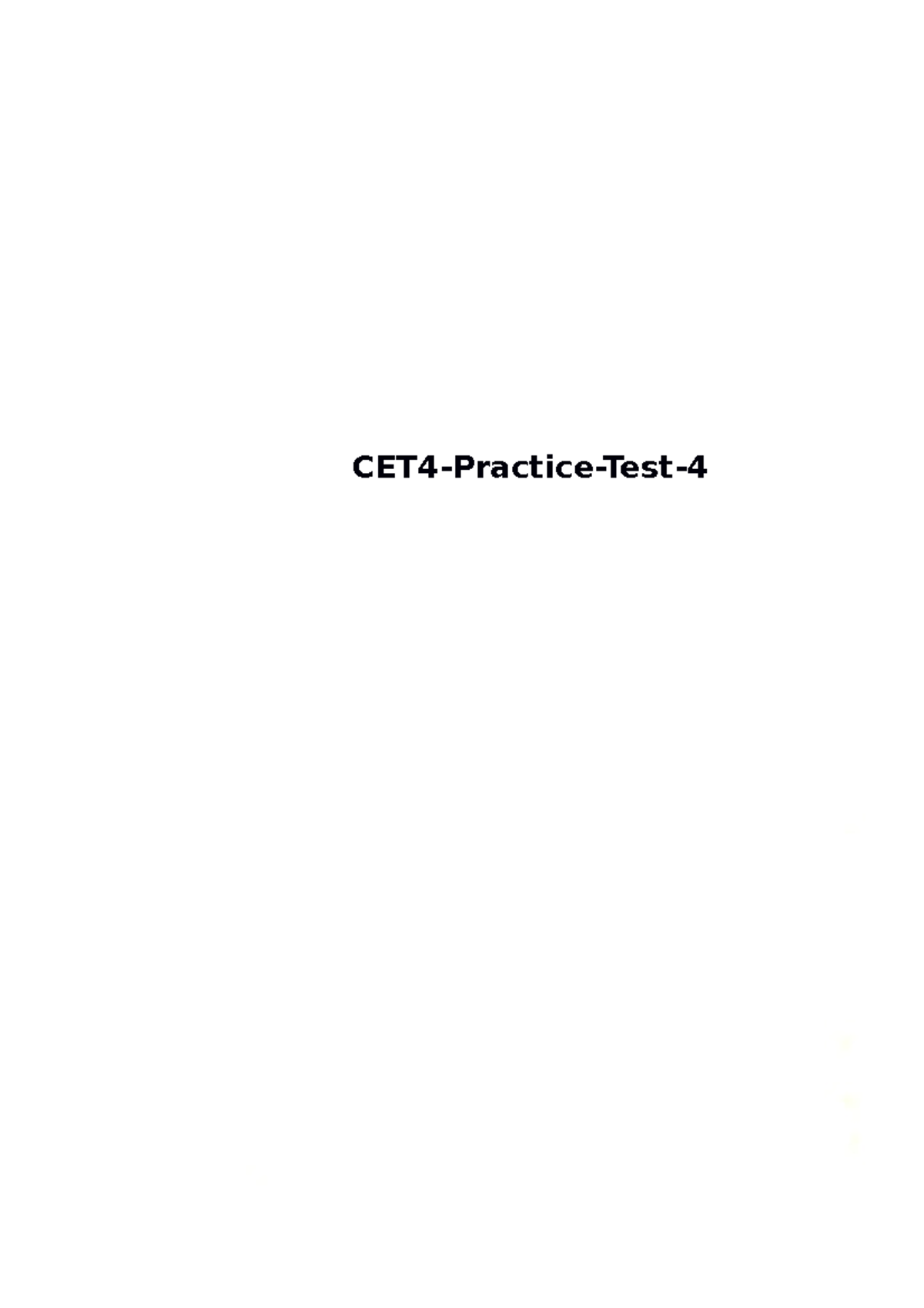 CET4 Practice Test 4 - CET4-Practice-Test- Practice Test 4 (CET 4) 用时 ...