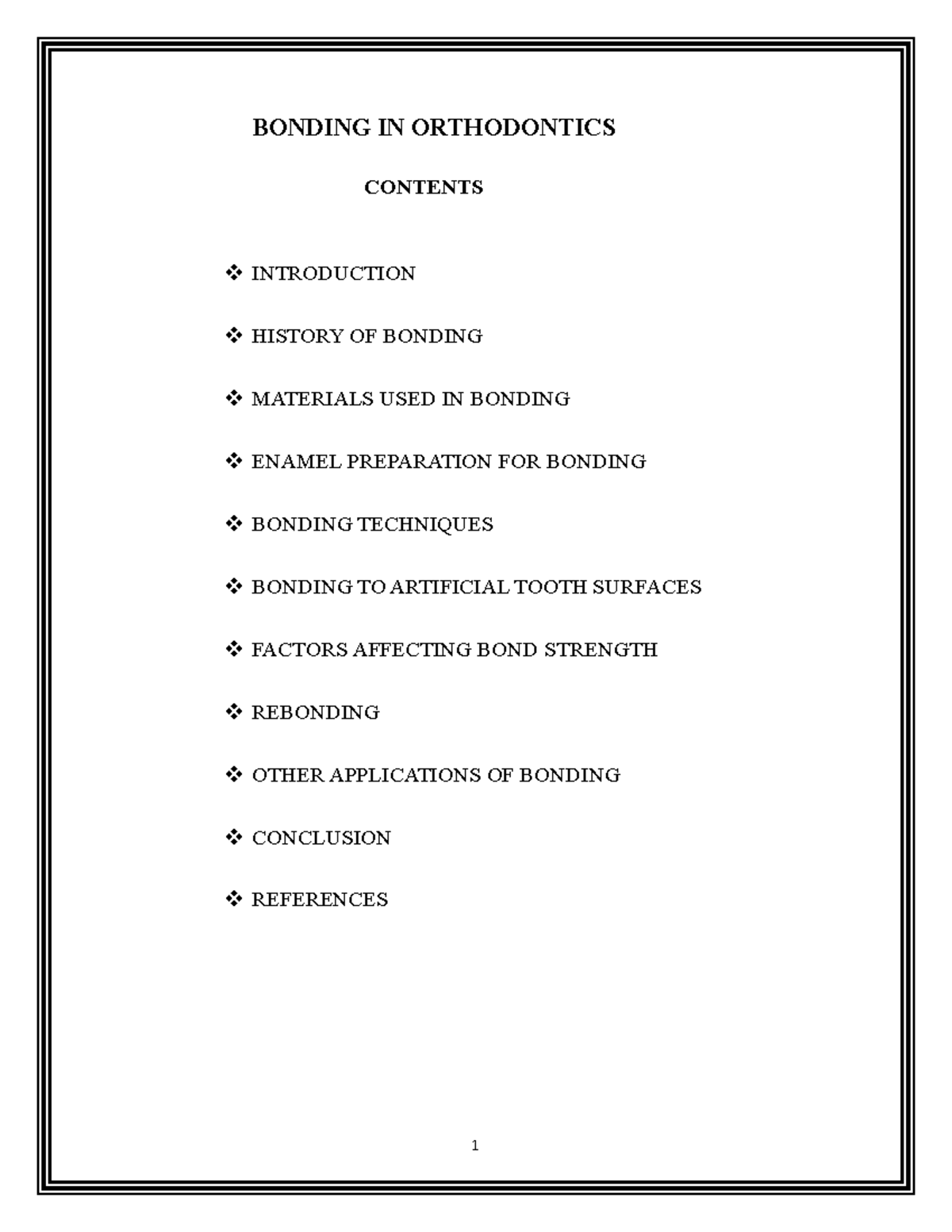 Bonding IN Orthodontics - BONDING IN ORTHODONTICS ####### CONTENTS ...