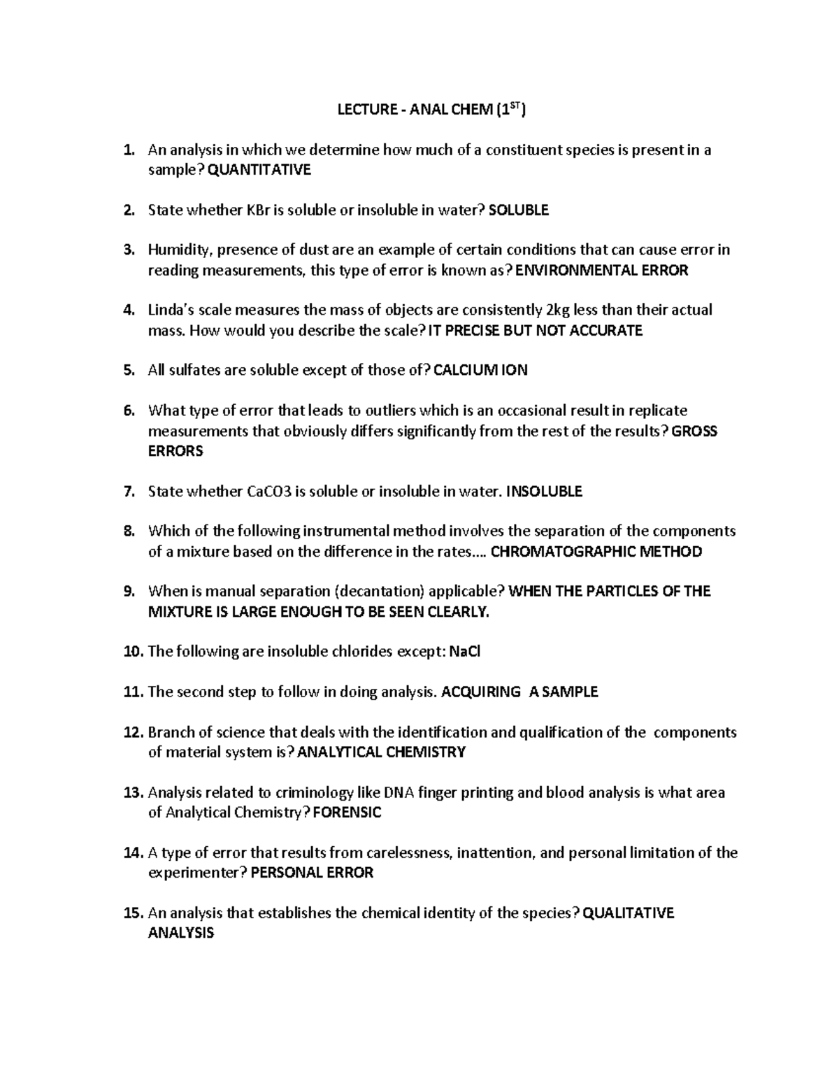 Chemms - Sample Question - LECTURE - ANAL CHEM (1ST ) An analysis in which we determine how much ...