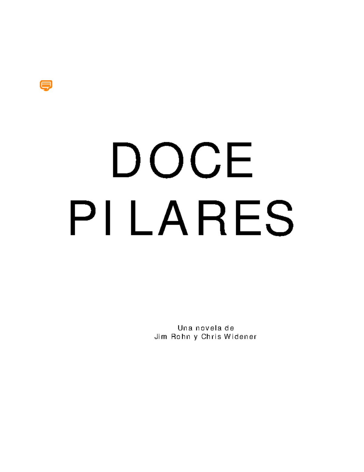 12 pilares - Libro del lic amaya - DOCE PILARES Una novela de Jim Rohn ...