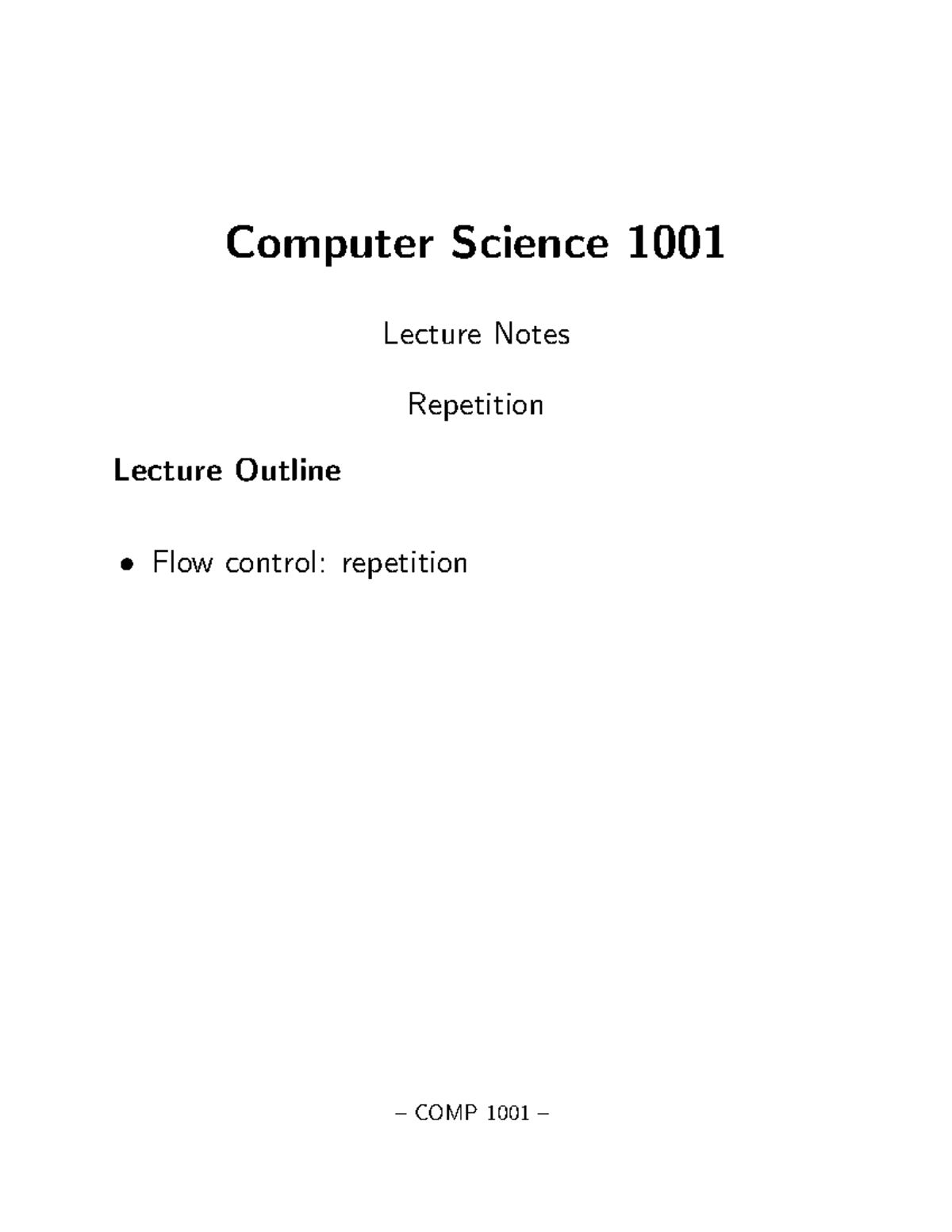 04-repetition - HELPER - Computer Science 1001 Lecture Notes Repetition ...