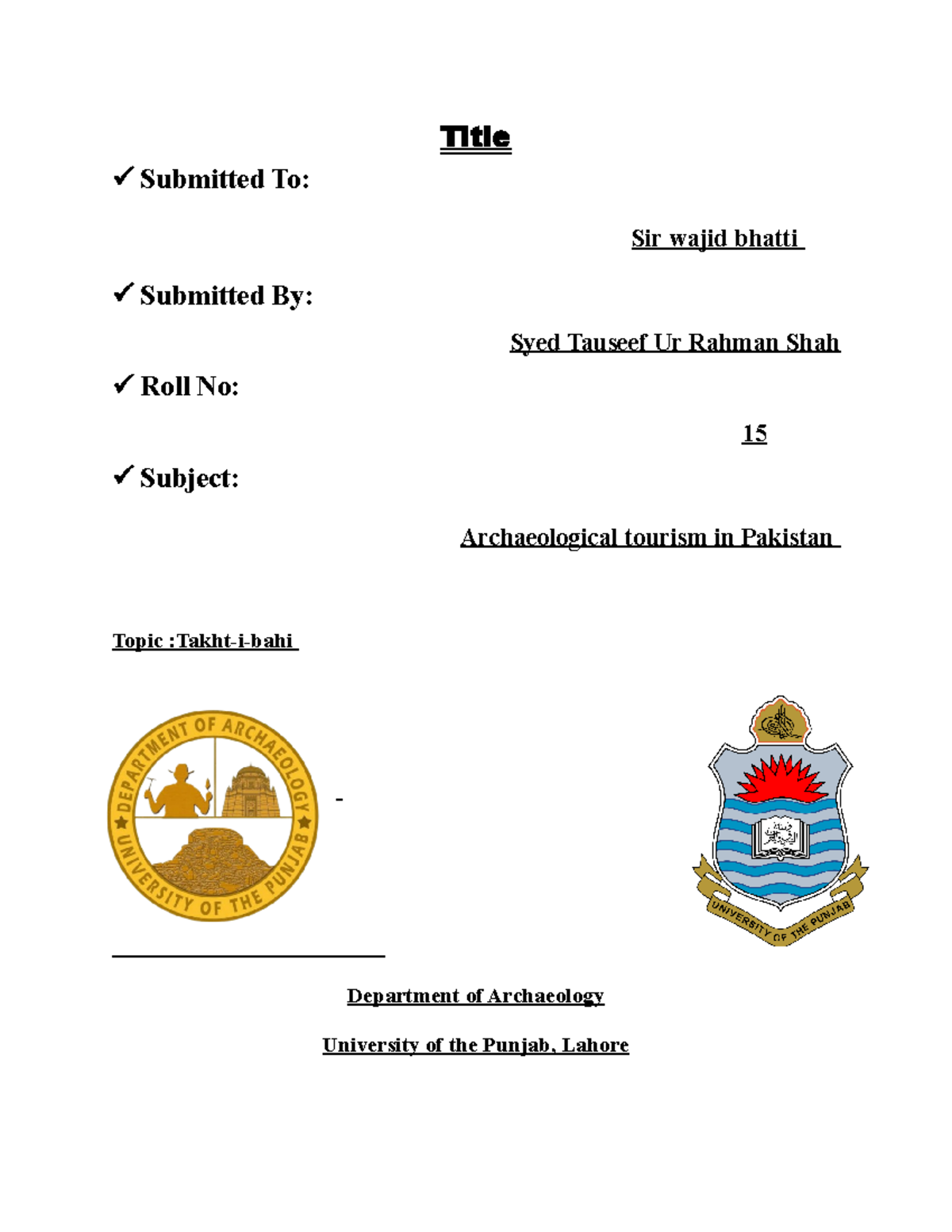 Takht-i-bahi - Title Submitted To: Sir wajid bhatti Submitted By: Syed ...