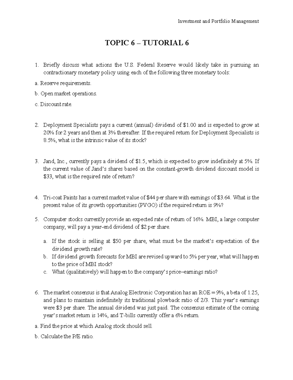 Tutorial 6 - Investment and Portfolio Management TOPIC 6 – TUTORIAL 6 Briefly discuss what ...