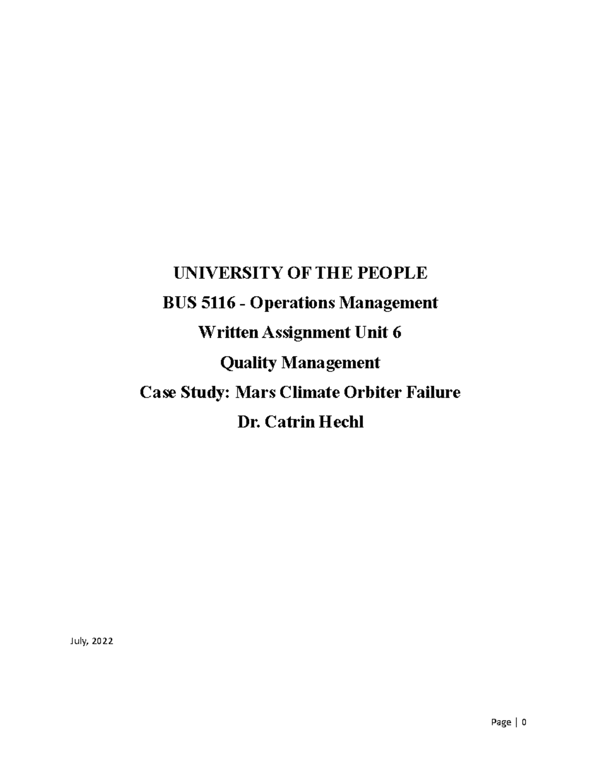 Operations Management Written Assignment 6 - Catrin Hechl July, 2022 Introduction From the case ...