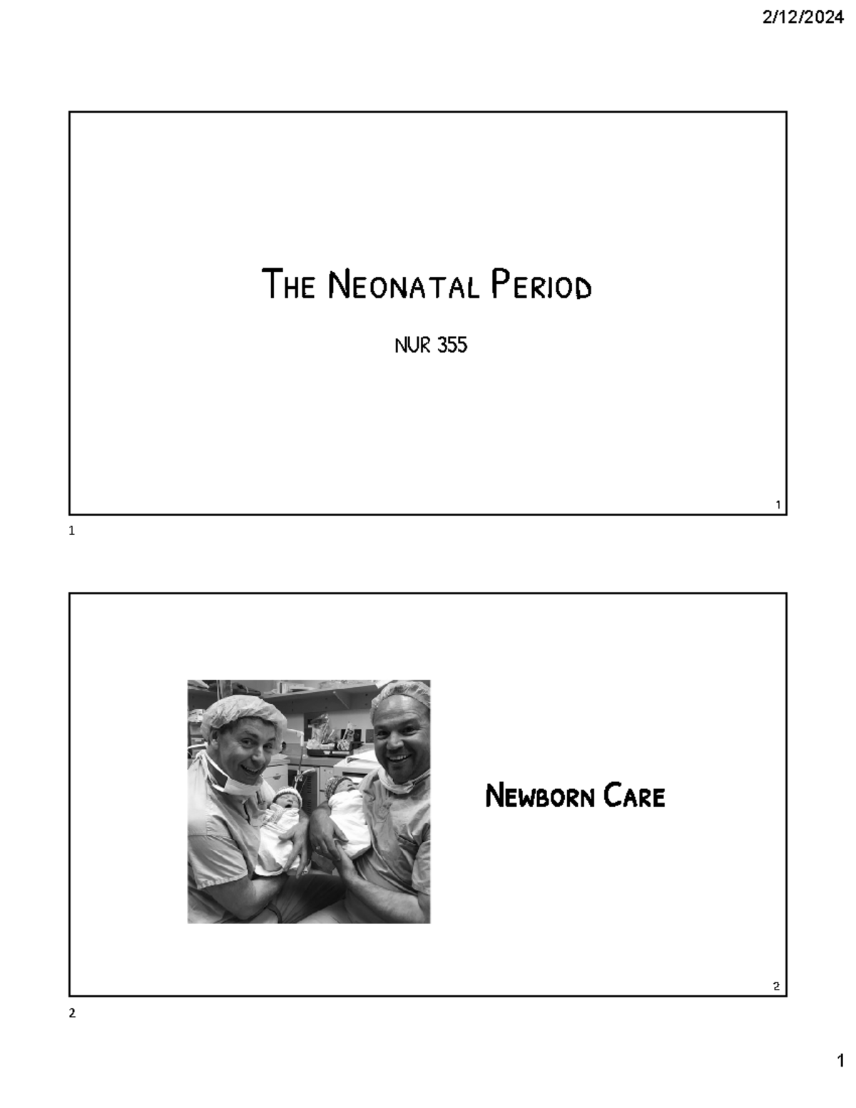 NB Care Printout - Newborn Care - The Neonatal Period NUR 355 11 ...