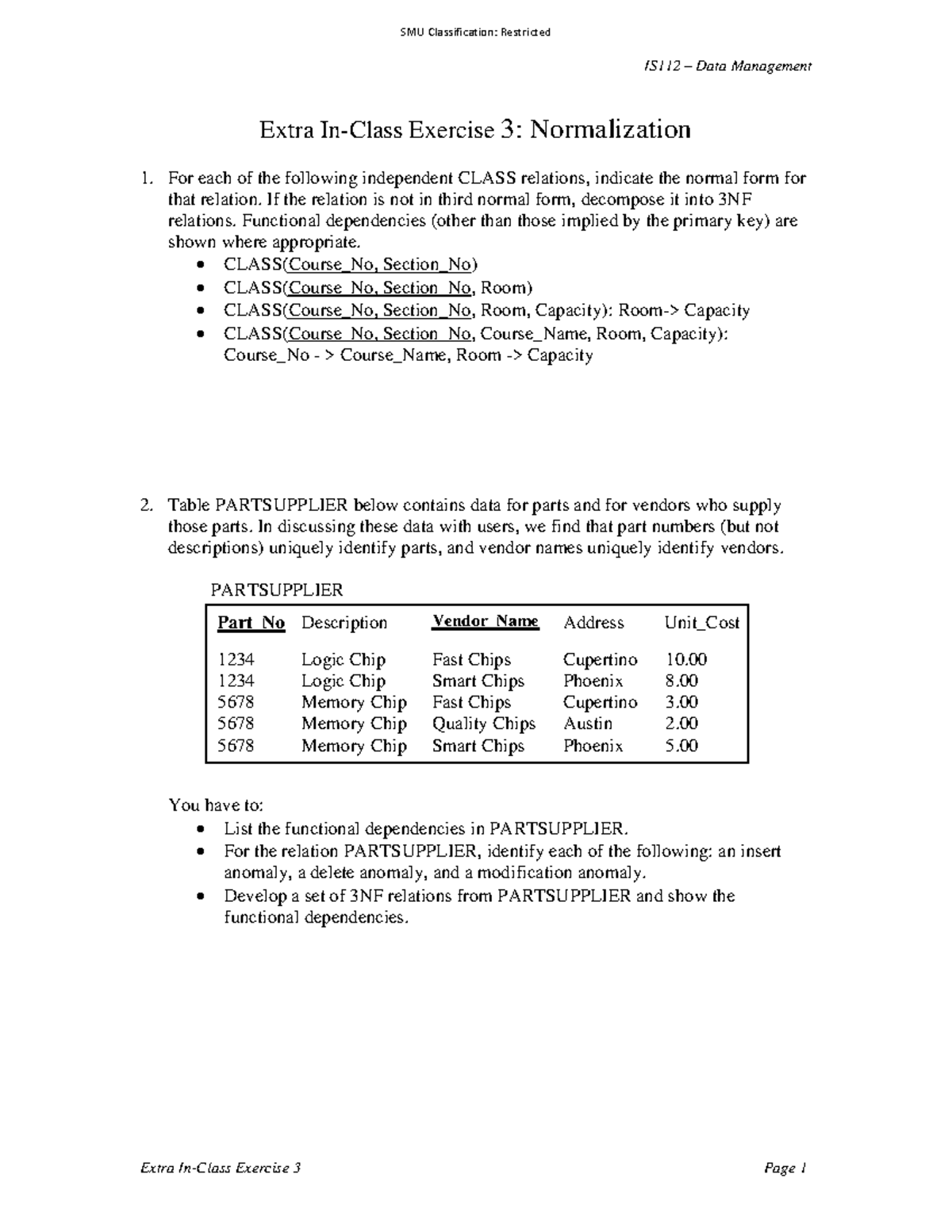Exe3 Normalisation - Extra Practice - IS112 – Data Management Extra In-Class Exercise 3: - Studocu