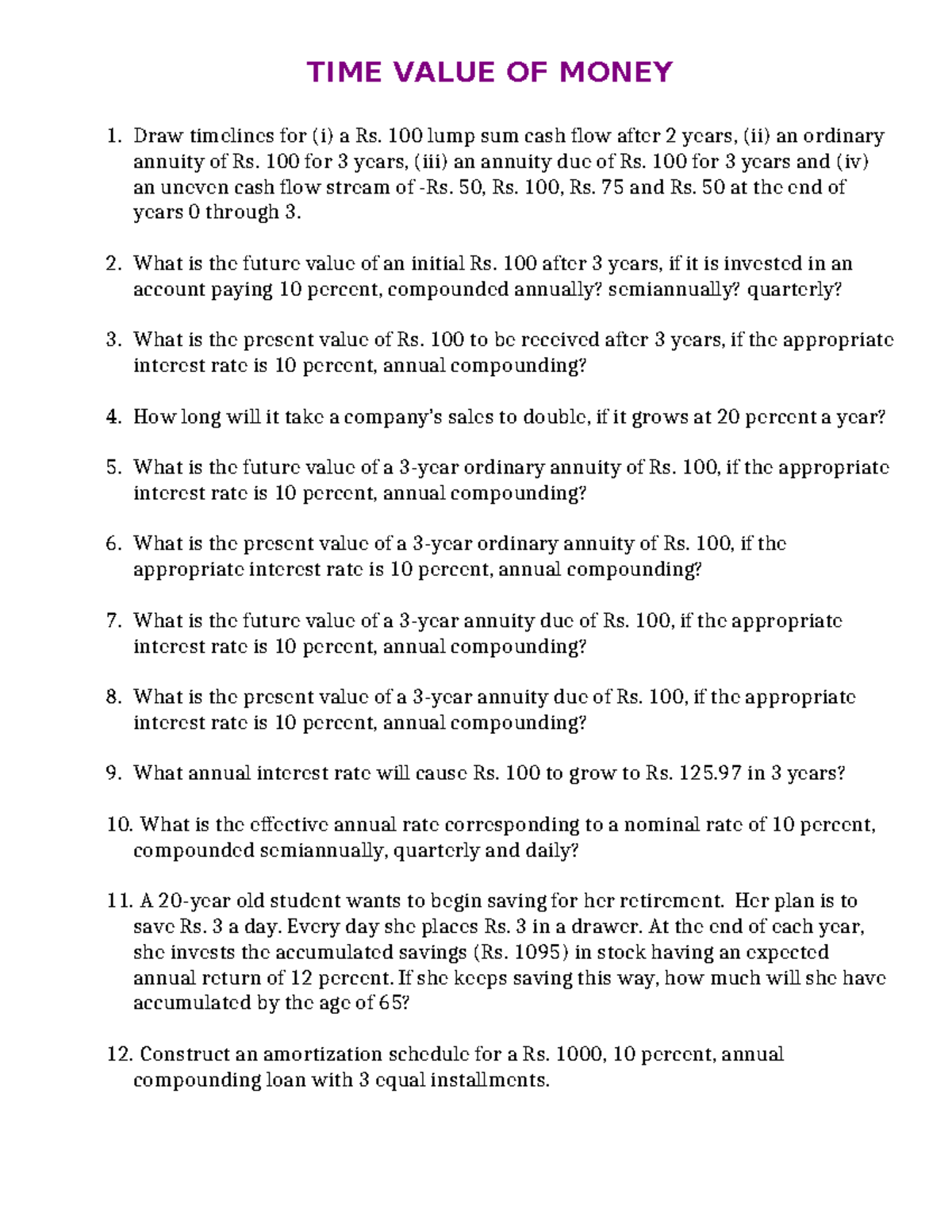 Fin-I E4 - Case study solution - TIME VALUE OF MONEY 1. Draw timelines ...