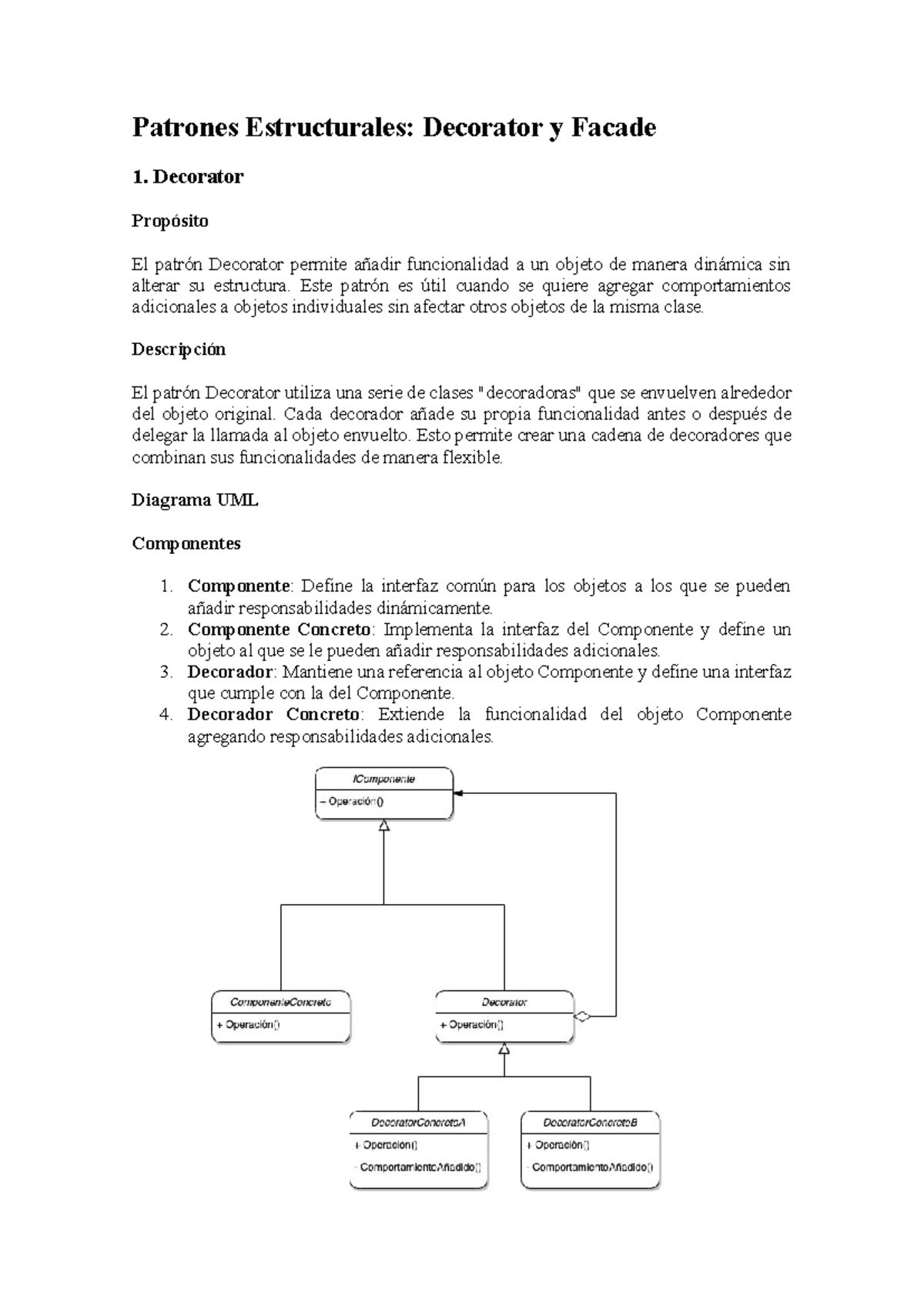 Patrones Estructurales: Decorator y Facade - Decorator Propósito El patrón Decorator permite ...