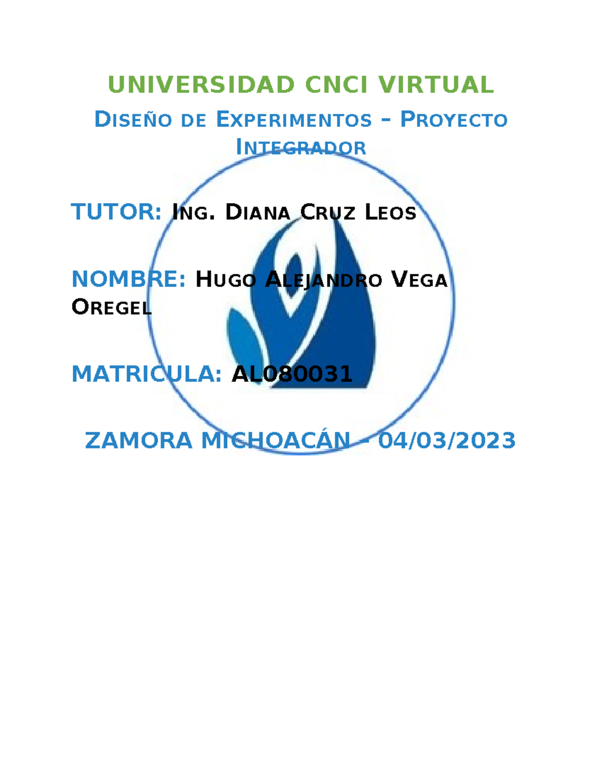 Diseño DE Experimentos - Proyecto Integrador - diseño de experimentos - UNIVERSIDAD CNCI VIRTUAL ...