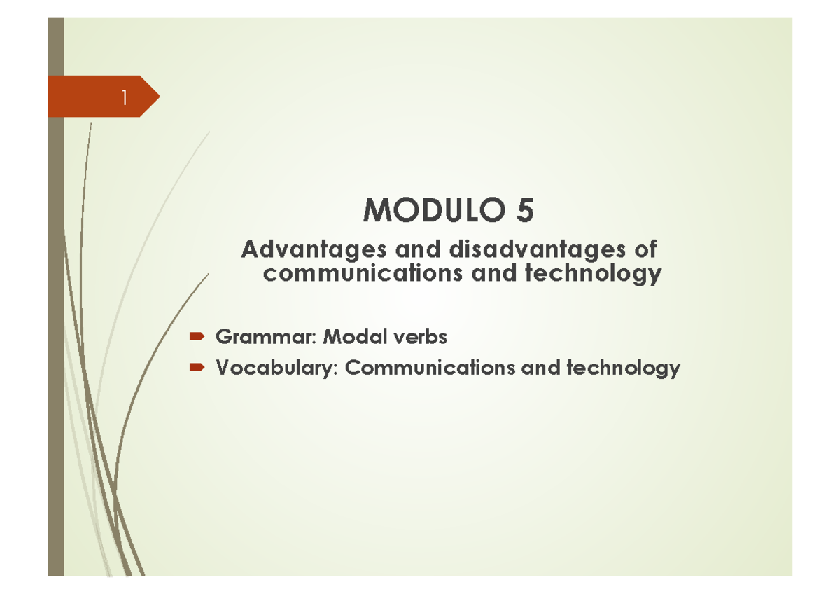 Inglese module 5 - Materiale didattico - MODULO 5 Advantages and disadvantages of communications ...