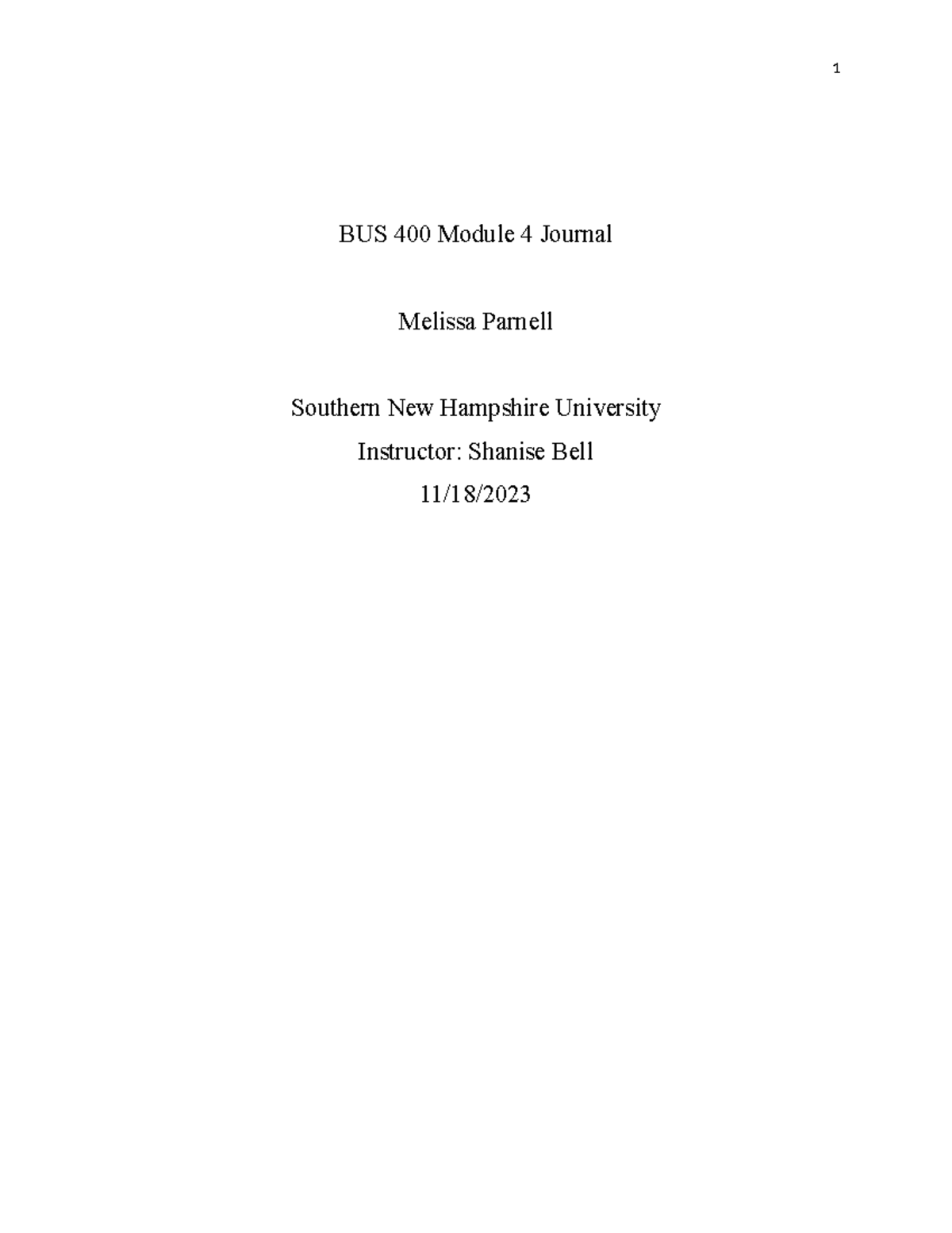 BUS 400 4-1 Harvard Business Simlation and Journal - 1 BUS 400 Module 4 ...