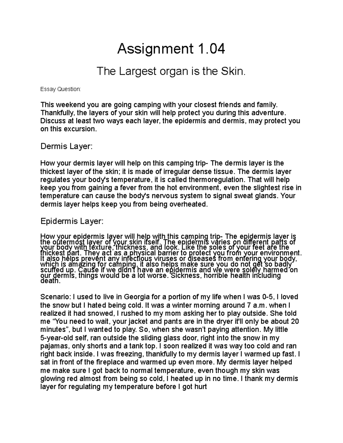 01.04 Skin The Largest Organ - Assignment 1. The Largest organ is the ...