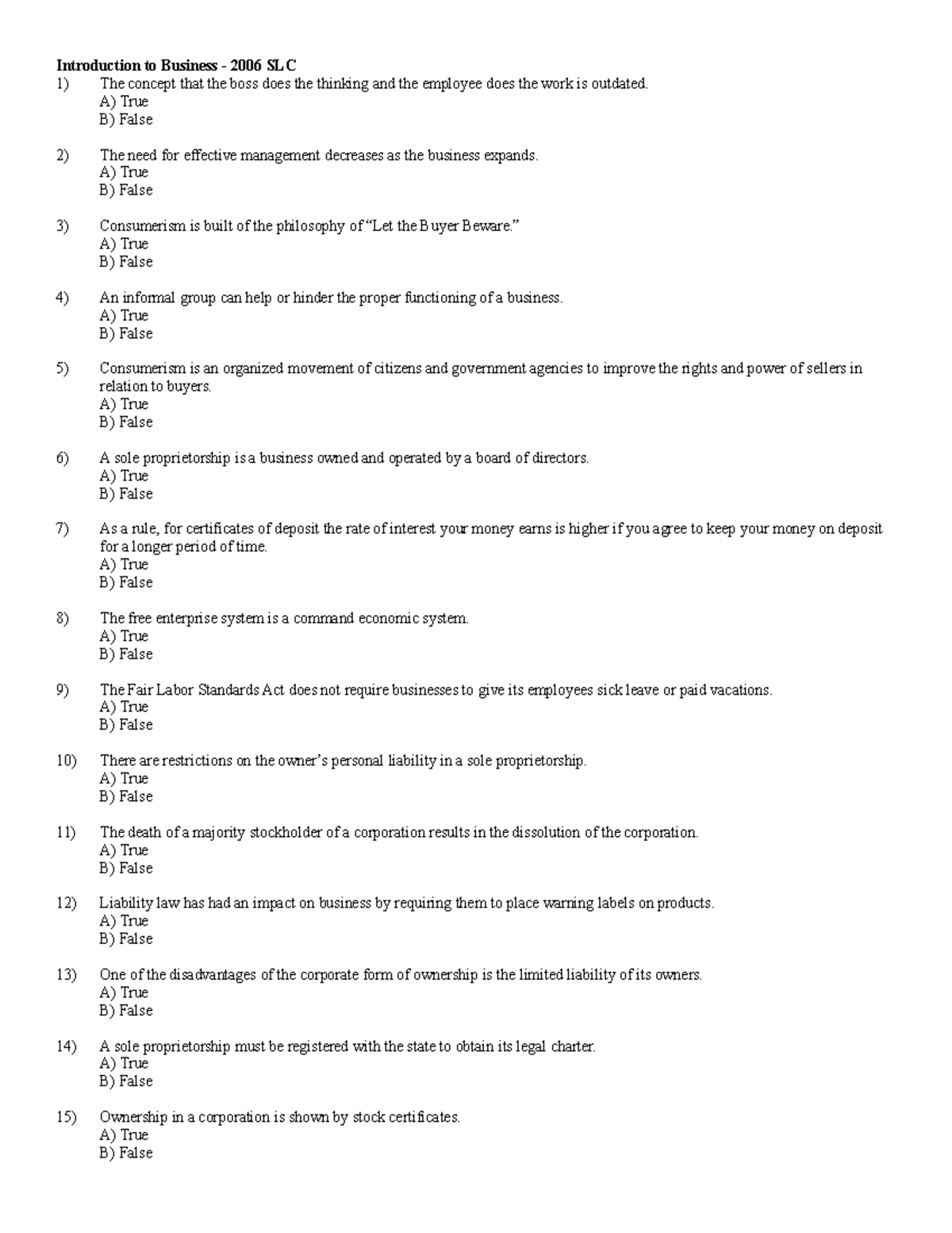 2006 Introduction to Business - A) True B) False The need for effective ...
