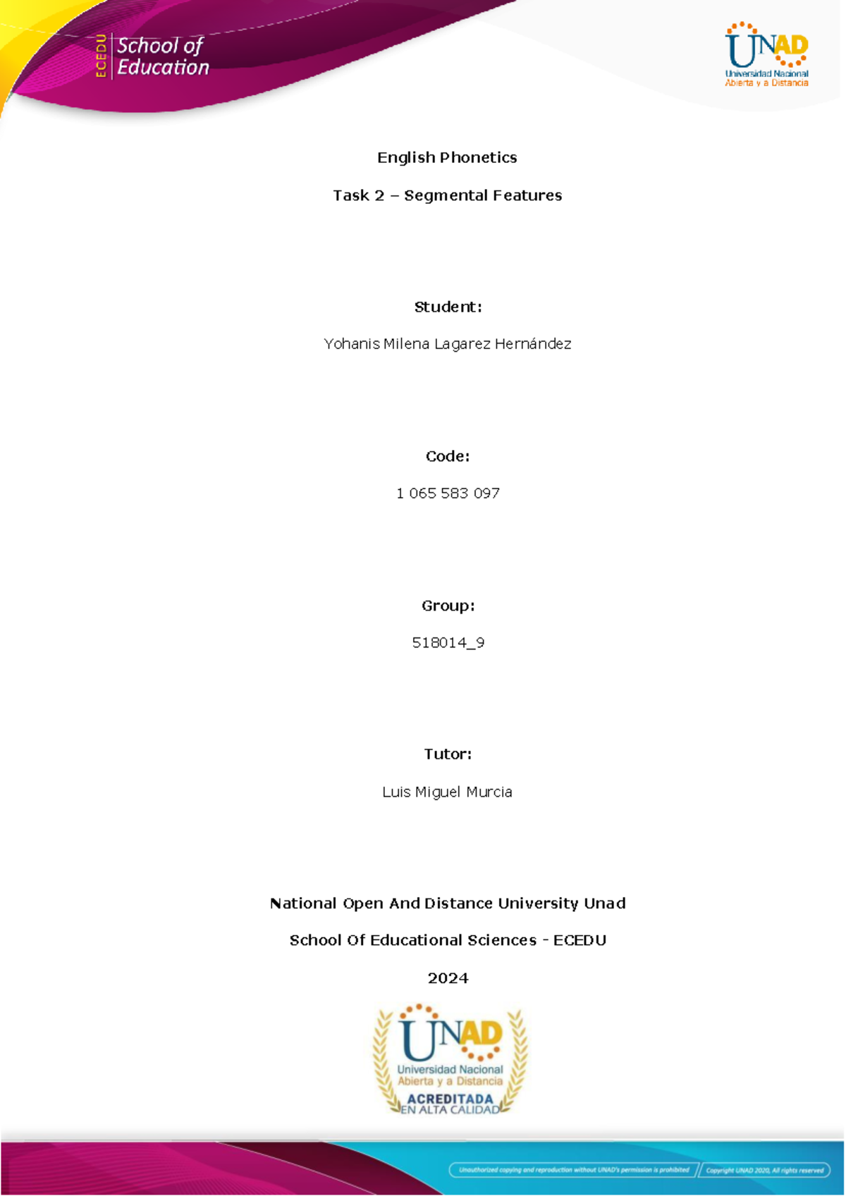 English Phonetics-Workshop 1 Segmental-Yohanis Lagarez - English Phonetics Task 2 – Segmental ...