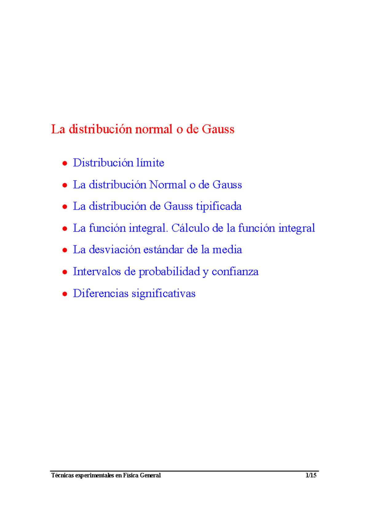 La distribucion normal o de Gauss - La normal o de Gauss La Normal o de ...