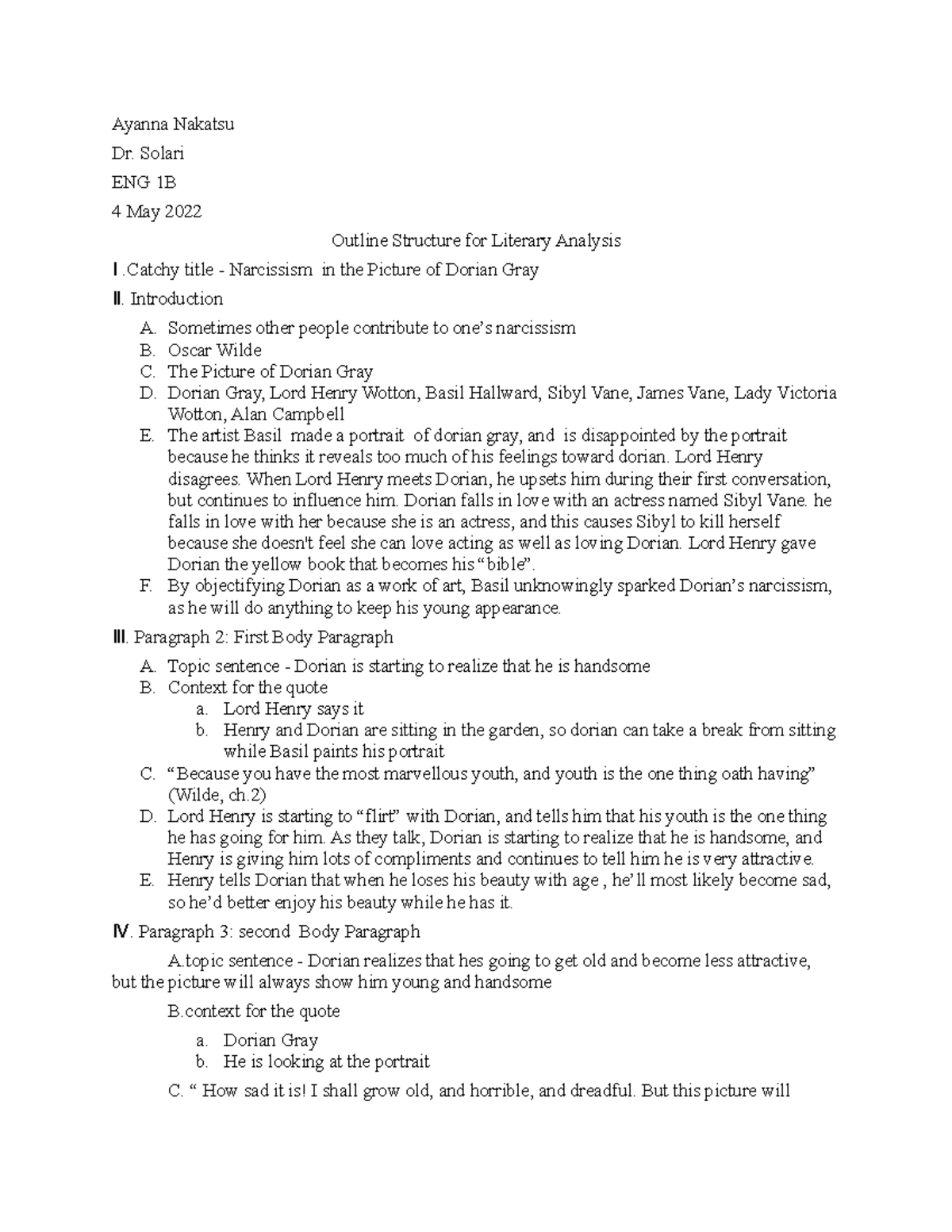 Essay 3 Outline - Ayanna Nakatsu Dr. Solari ENG 1B 4 May 2022 Outline ...