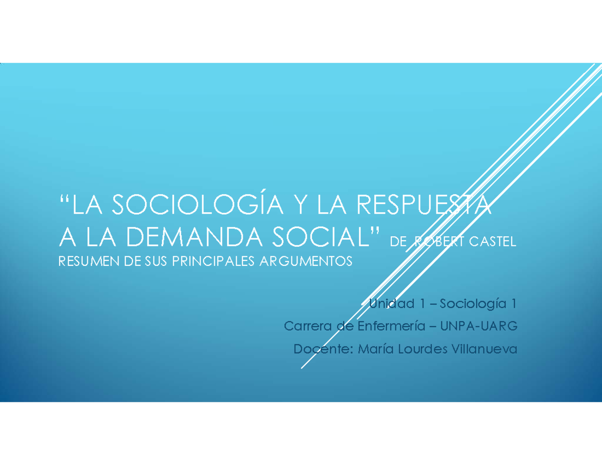 Unidad 1 2 PPT La sociología y su respuesta a la demanda social - “LA ...
