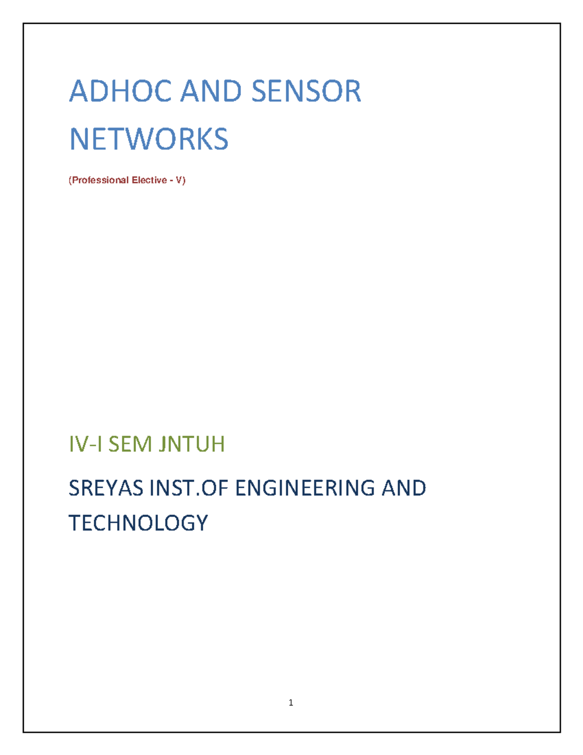 UNIT-1 Adhoc AND Sensor Networks - ADHOC AND SENSOR NETWORKS (Professional Elective - V) IV-I ...