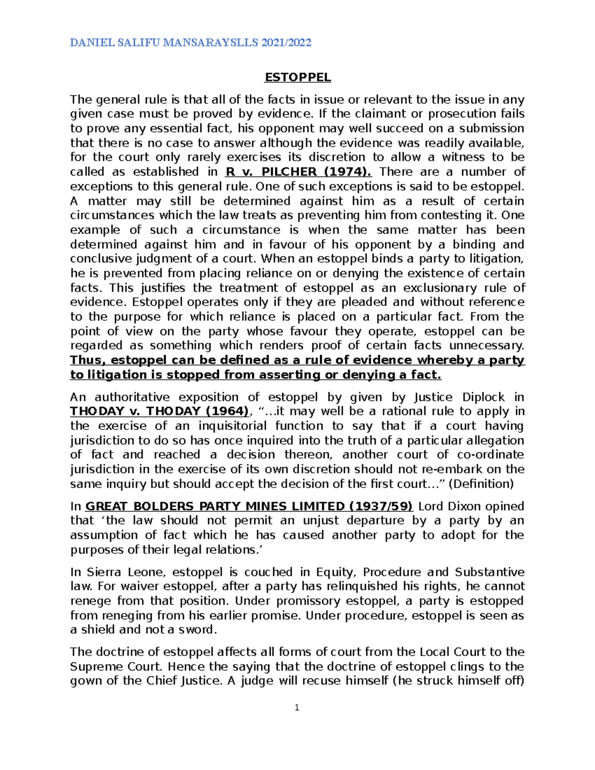 Estoppel - Law of evidence - ESTOPPEL The general rule is that all of ...