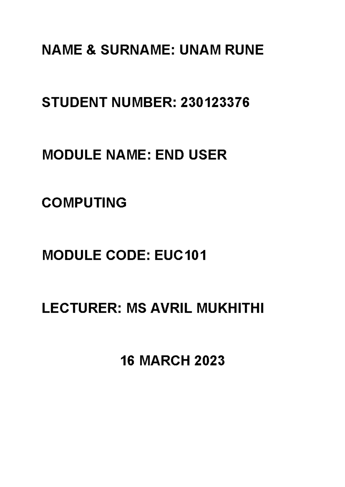 EUC Assignment - END USER COMPUTING - NAME & SURNAME: UNAM RUNE STUDENT ...