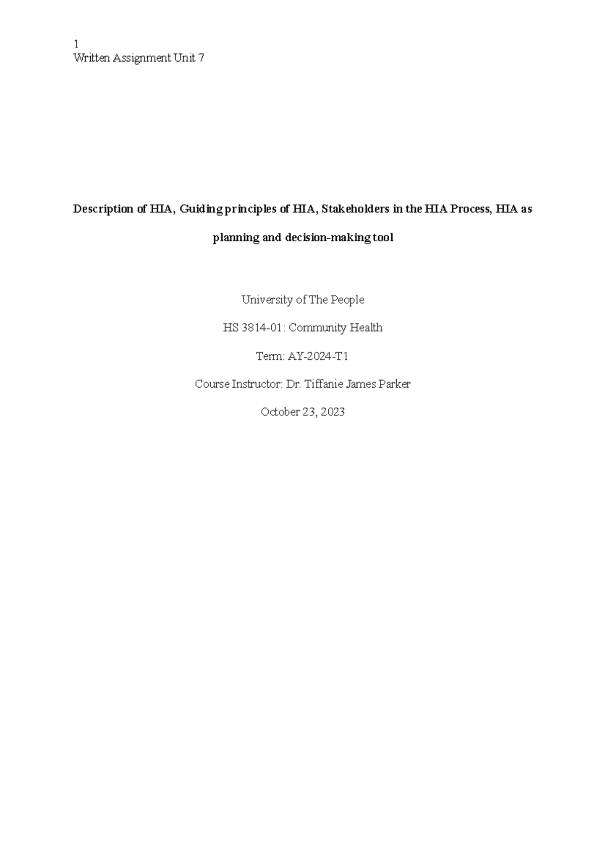 Written Assignment unit 7 Description of HIA, Guiding principles of HIA ...