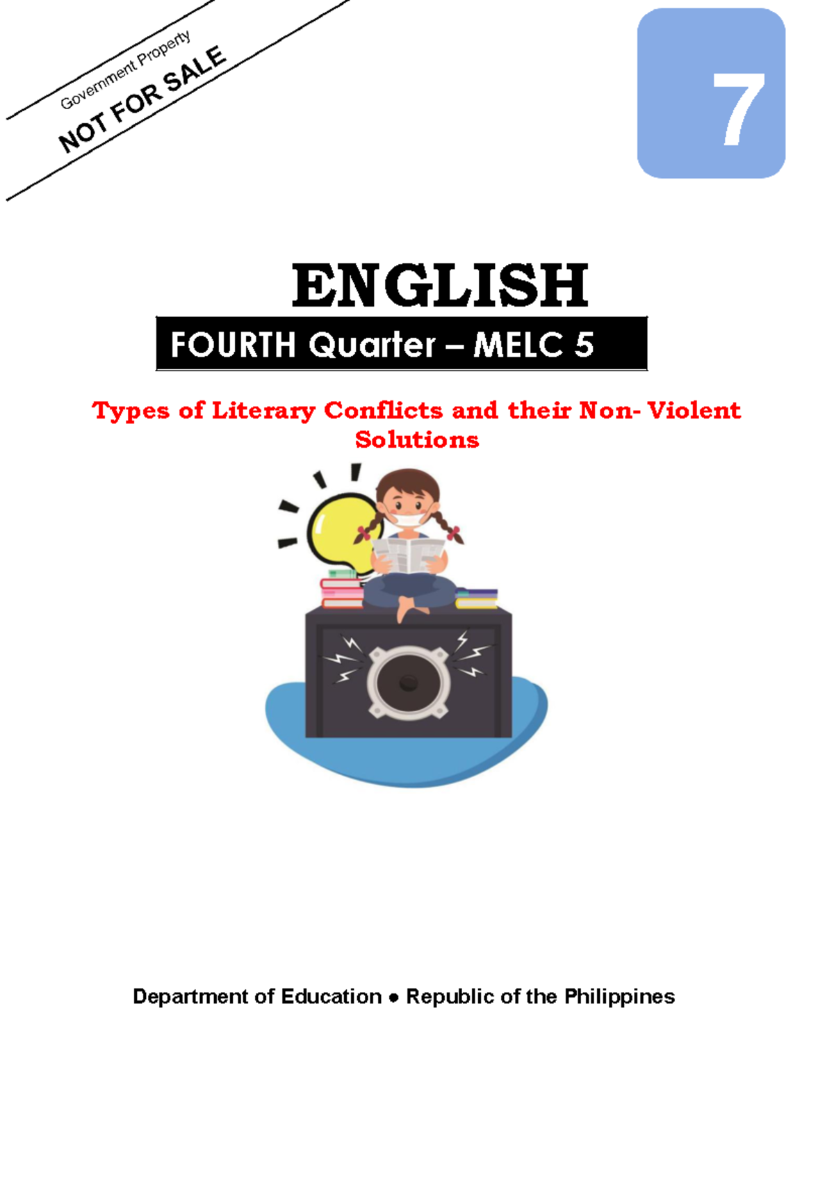 MELC 5 - 7 ENGLISH FOURTH Quarter – MELC 5 Types of Literary Conflicts and their Non- Violent ...