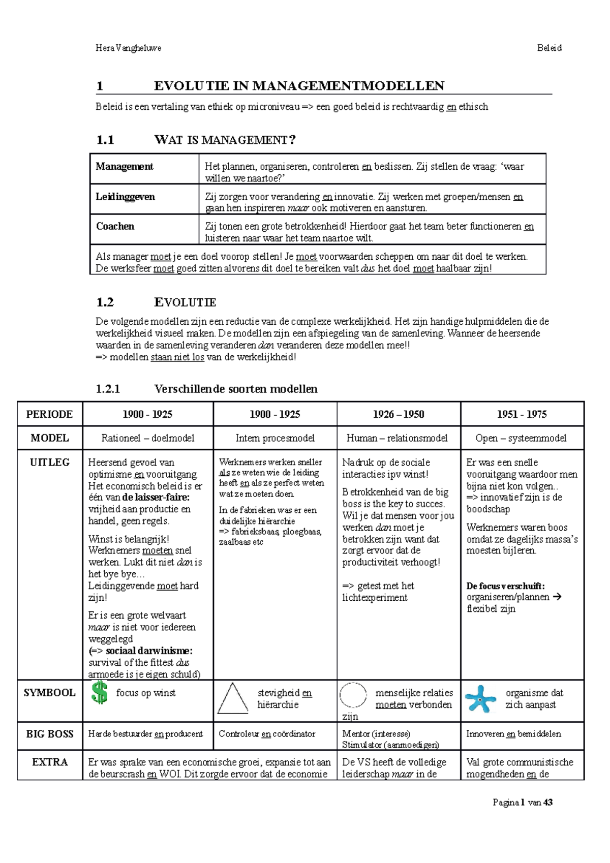 Samenvatting beleid (Hera) - 1 EVOLUTIE IN MANAGEMENTMODELLEN Beleid is ...
