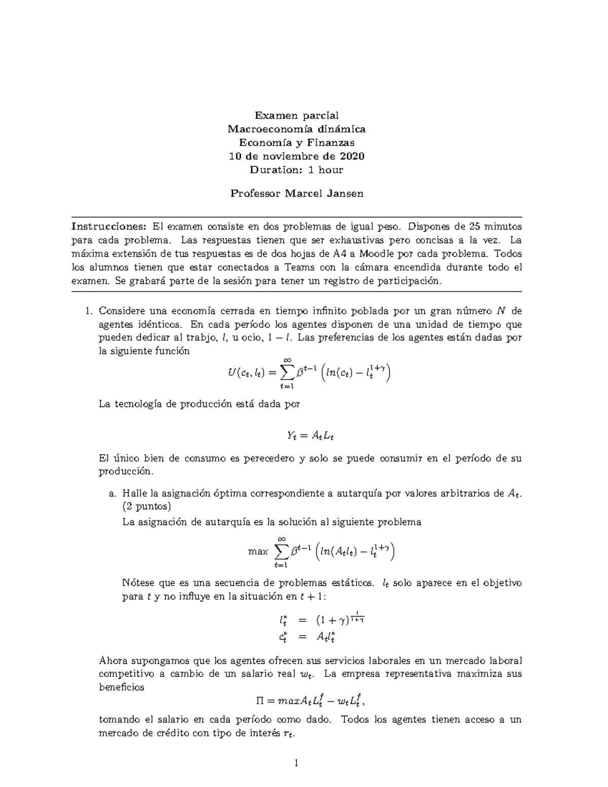 Parcial 10 Septiembre 2020, preguntas y respuestas - Examen parcial Macroeconom ́ıa din ́amica ...