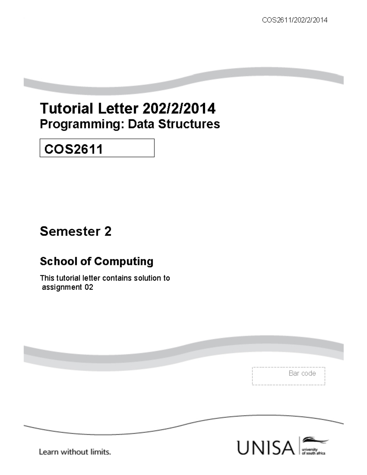 Cos2611 202 2014 2 b - COS2611/202/2/ 2014 Tutorial Letter 202/2 / Programming: Data Structures ...