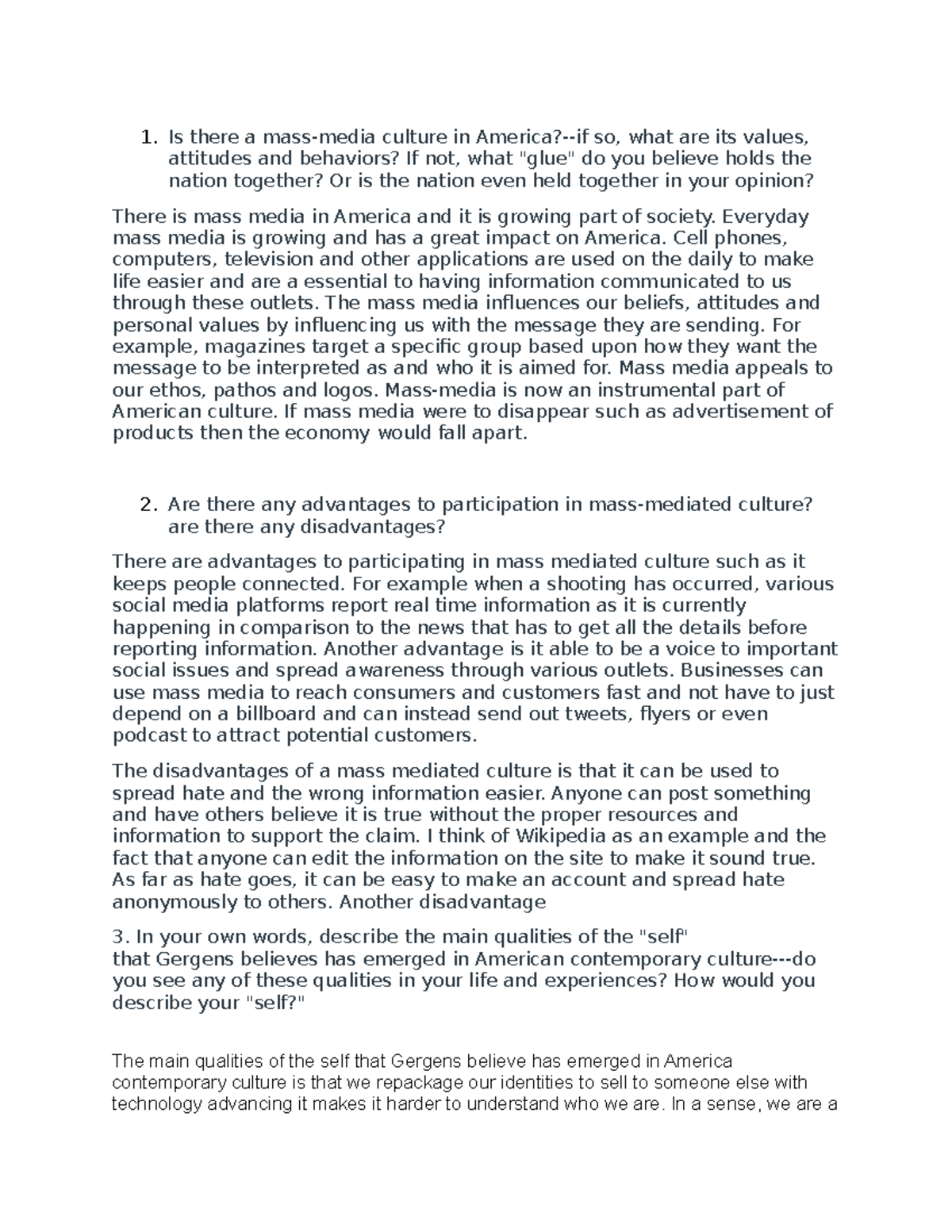 Assignment 10 - 1. Is there a mass-media culture in America?-if so ...