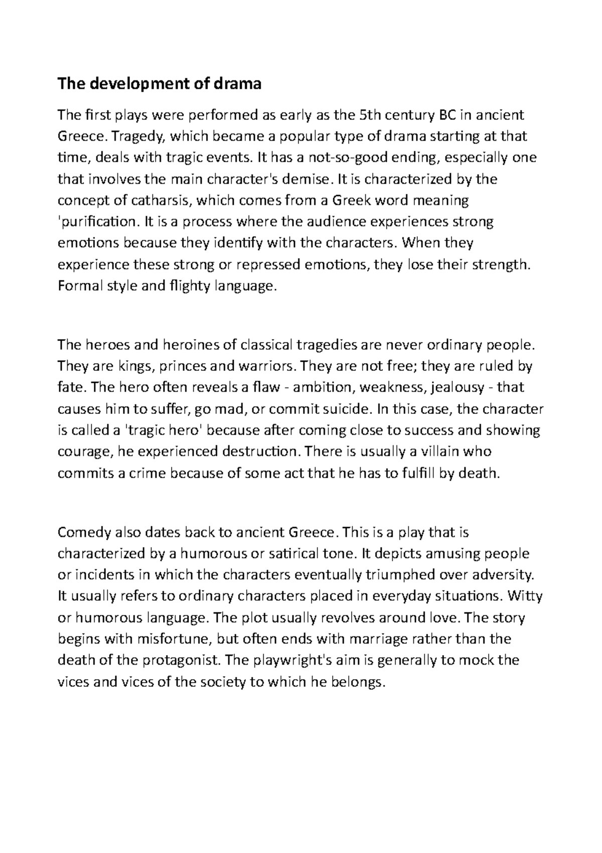 The development of drama - Tragedy, which became a popular type of ...