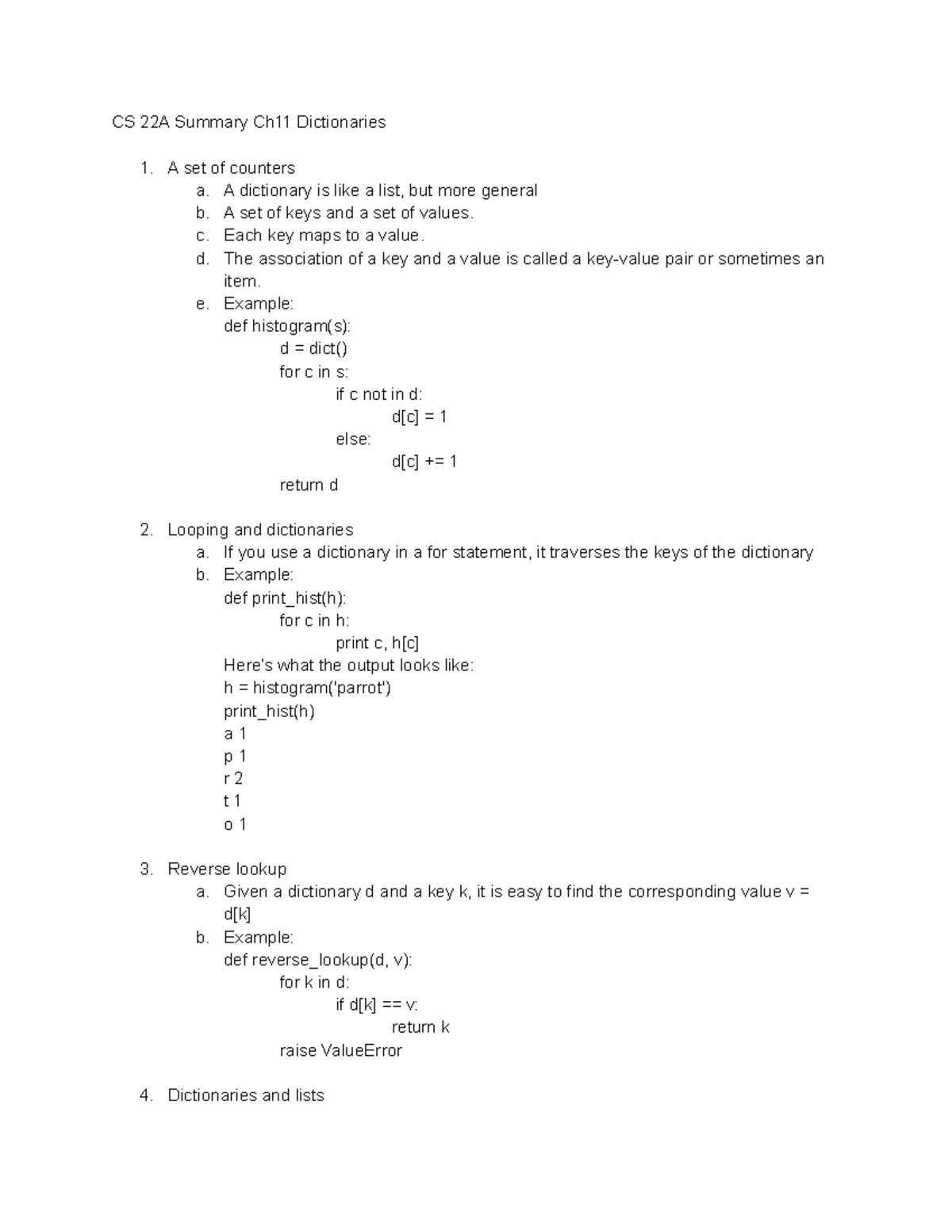 CS 22A Summary Ch11 - A dictionary is like a list, but more general b ...