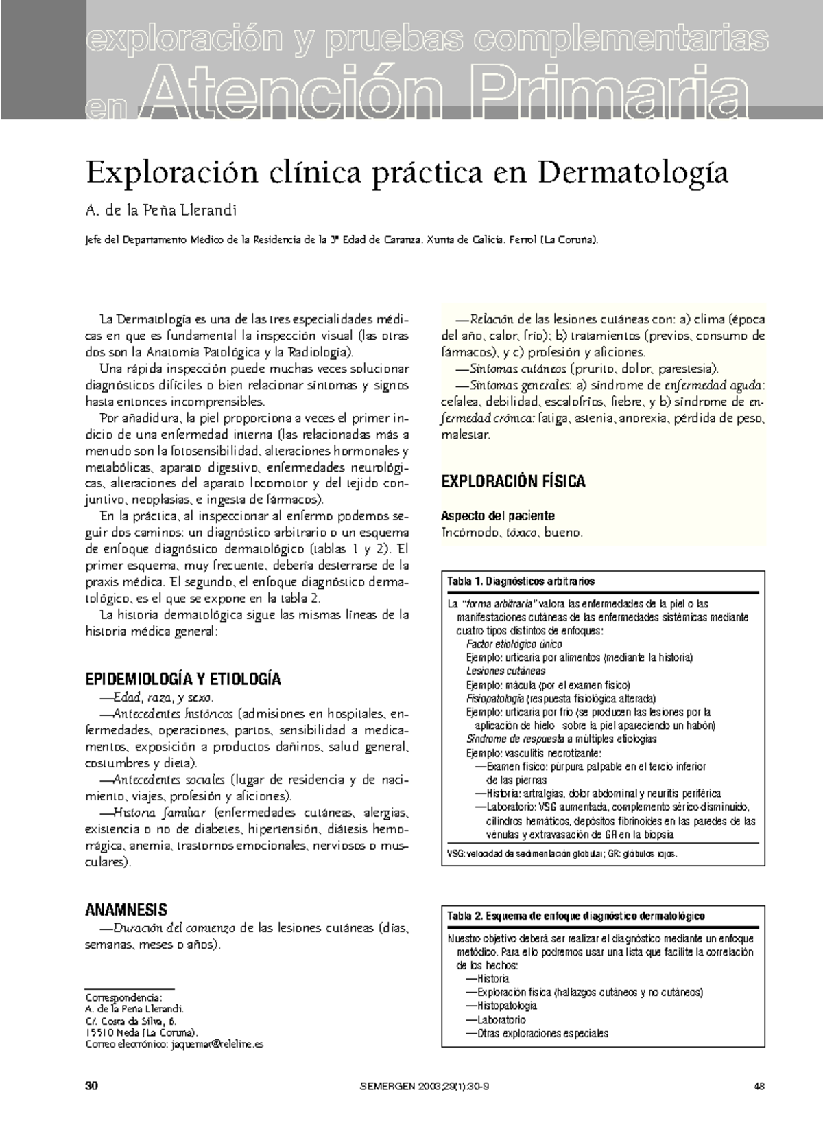 S1138359303741525 - asdadsa - —Relación de las lesiones cutáneas con: a ...