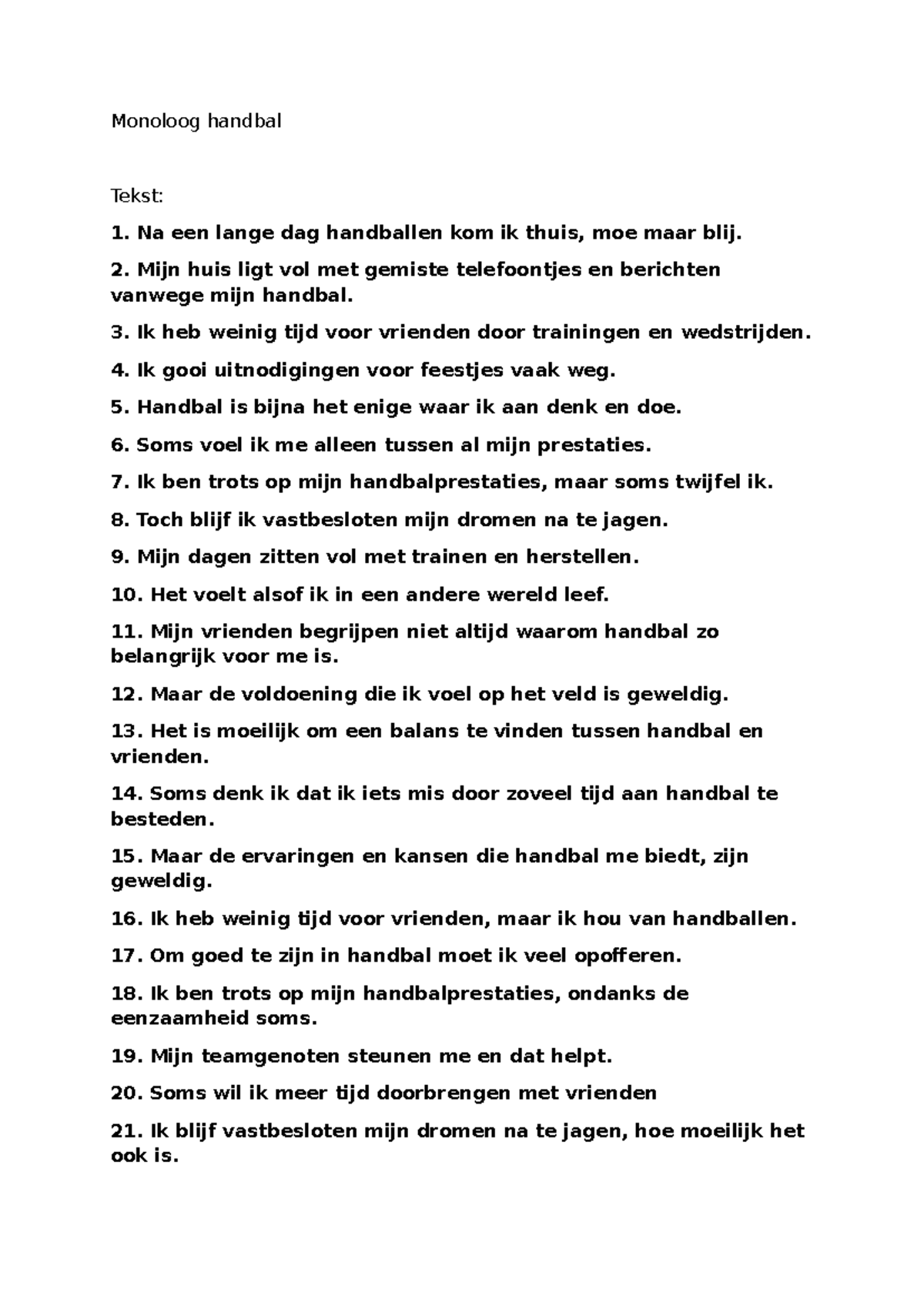 Monoloog Johan van de Plas - Monoloog handbal Tekst: Na een lange dag ...