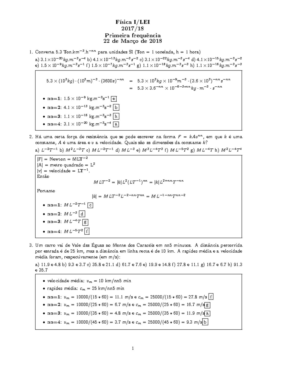 Freq1 R - Resolução 1ªFrequência - F ́ısica I/LEI 2017/ Primeira ...
