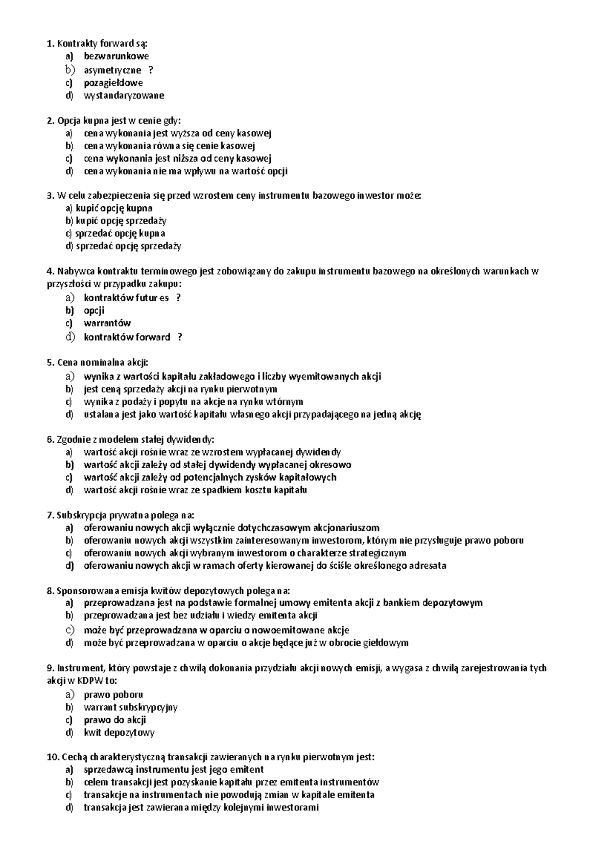 Rynki-test-abcd - 1. Kontrakty forward są: a) bezwarunkowe b ...