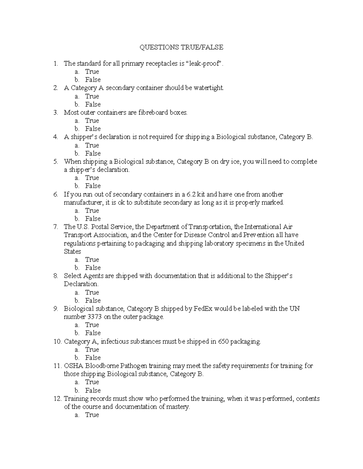 TF Test Questions - QUESTIONS TRUE/FALSE The standard for all primary ...