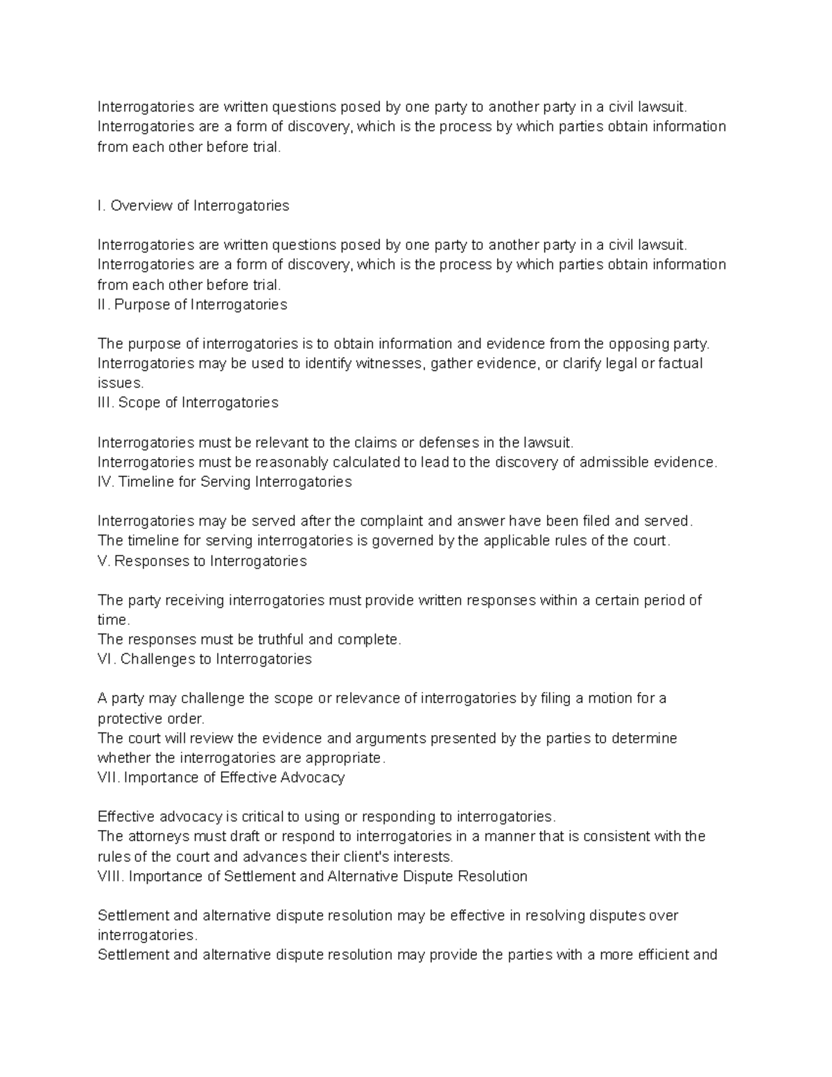 Interrogatories - Interrogatories are a form of discovery, which is the ...