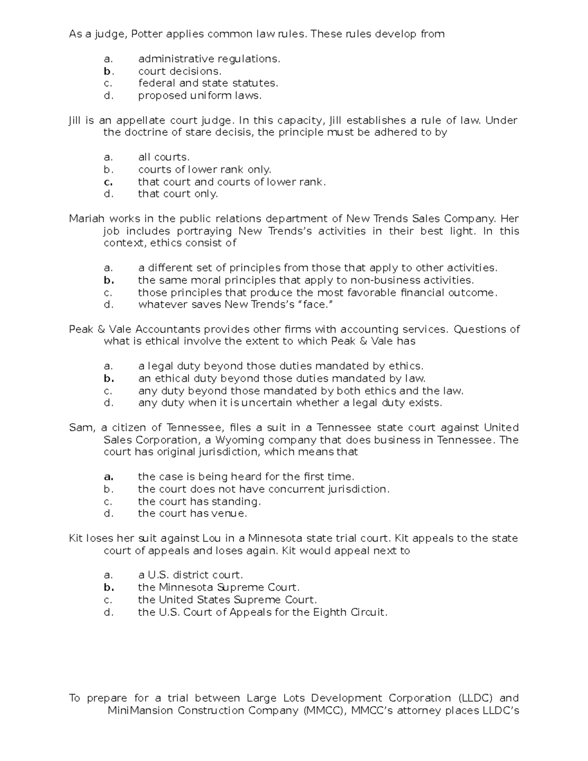 Exam 1 sample questions - As a judge, Potter applies common law rules ...