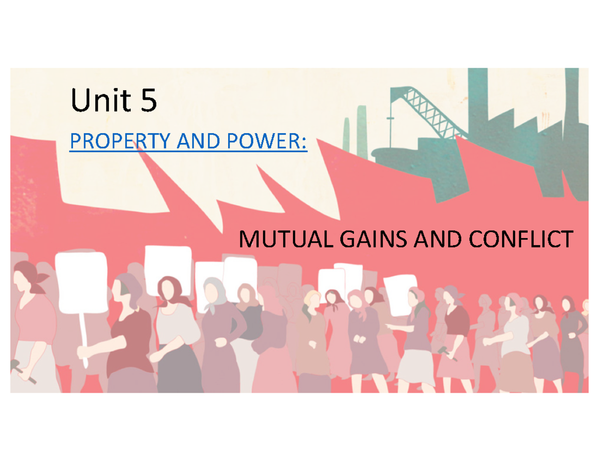 Unit 5 English - Unit 5 MUTUAL GAINS AND CONFLICT PROPERTY AND POWER ...