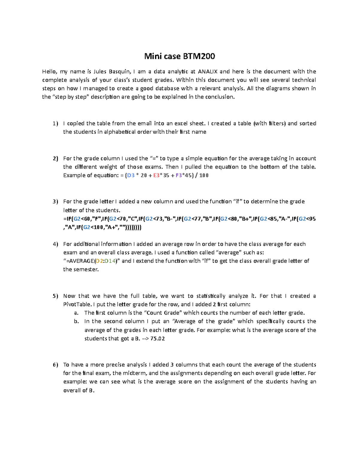 BTM 200 Mini Case - Mini case BTM Hello, my name is Jules Basquin, I am a data analytic at ...